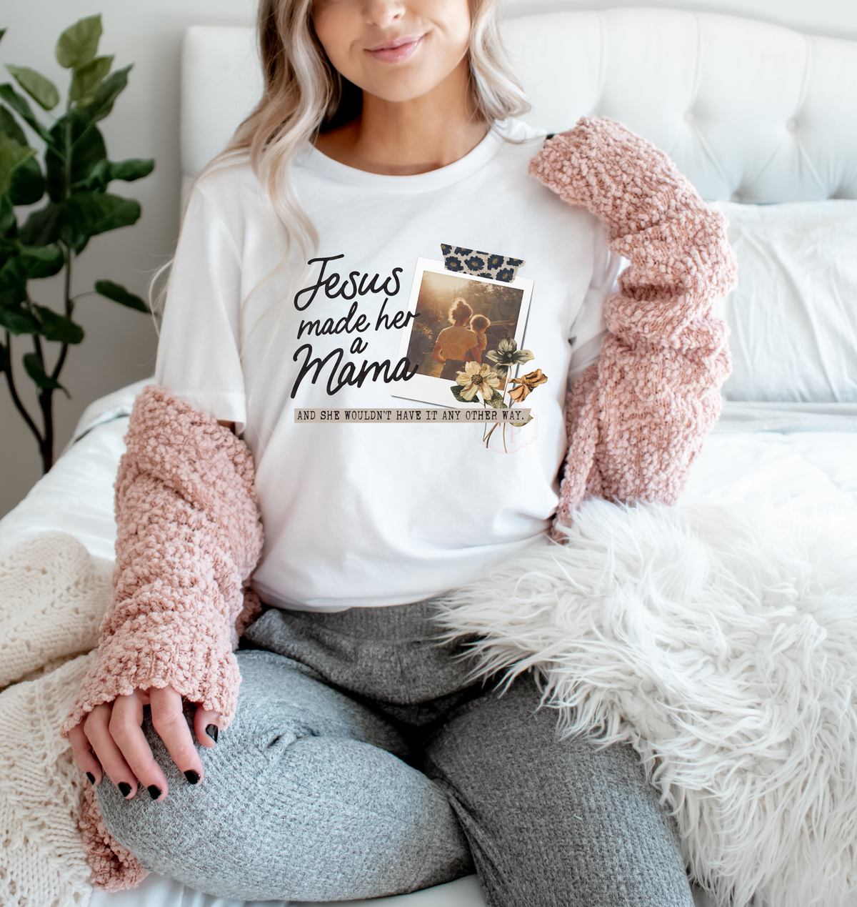 Jesus Made Her A Mama – Mayberry Prints