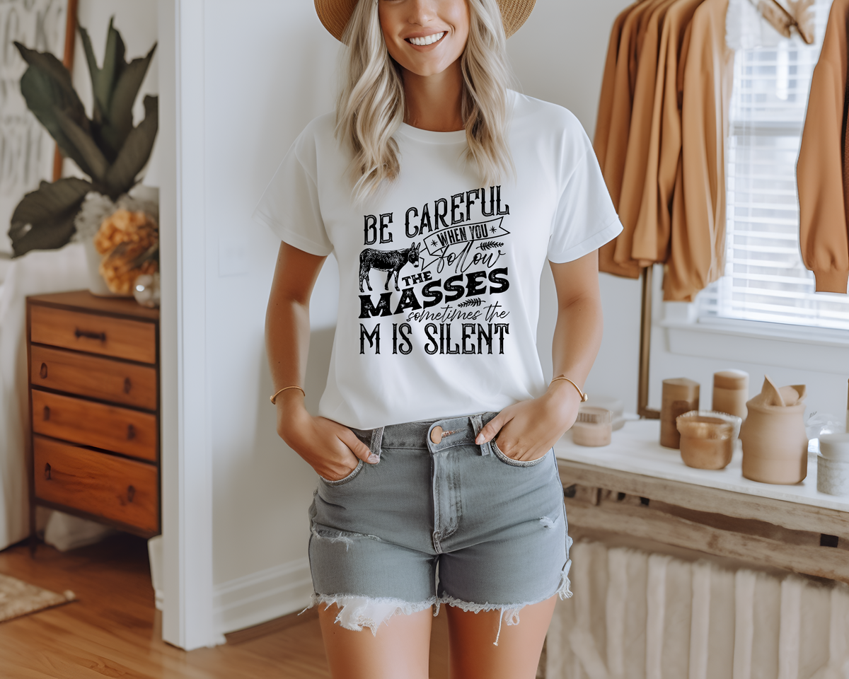 Be Careful Following The Masses Sometimes the M Is Silent – Mayberry Prints