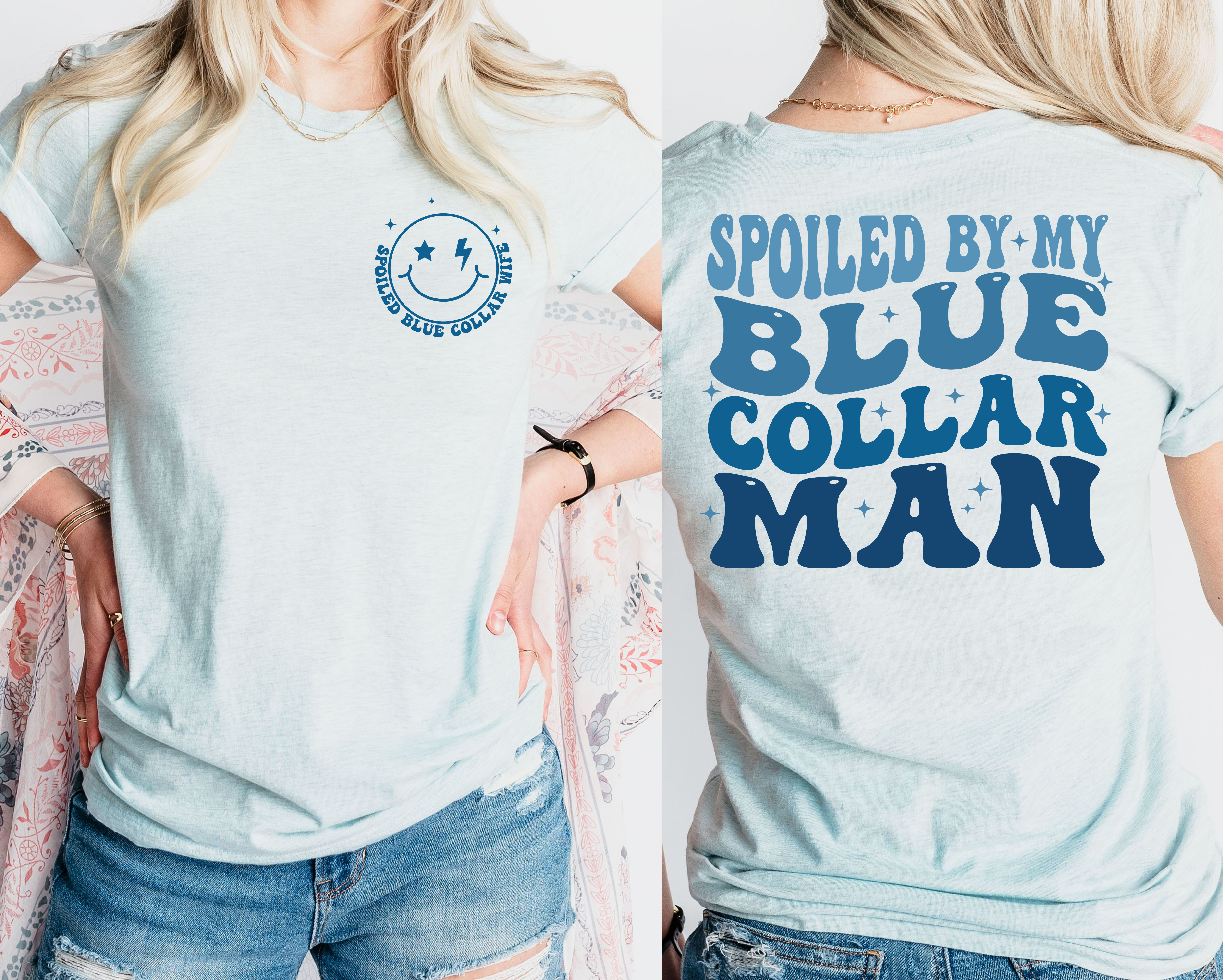 Spoiled By My Blue Collar Man – Mayberry Prints